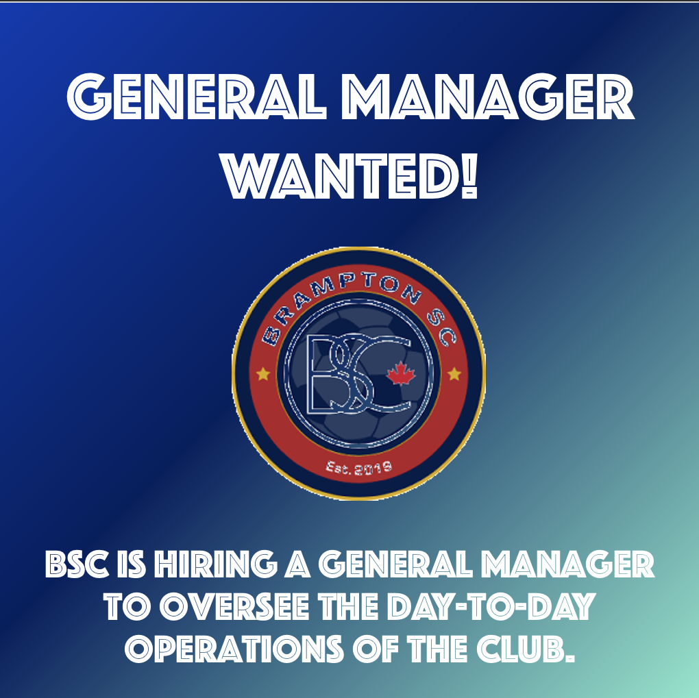 BSC Vacancy - General Manager - Welcome to Brampton Soccer Club